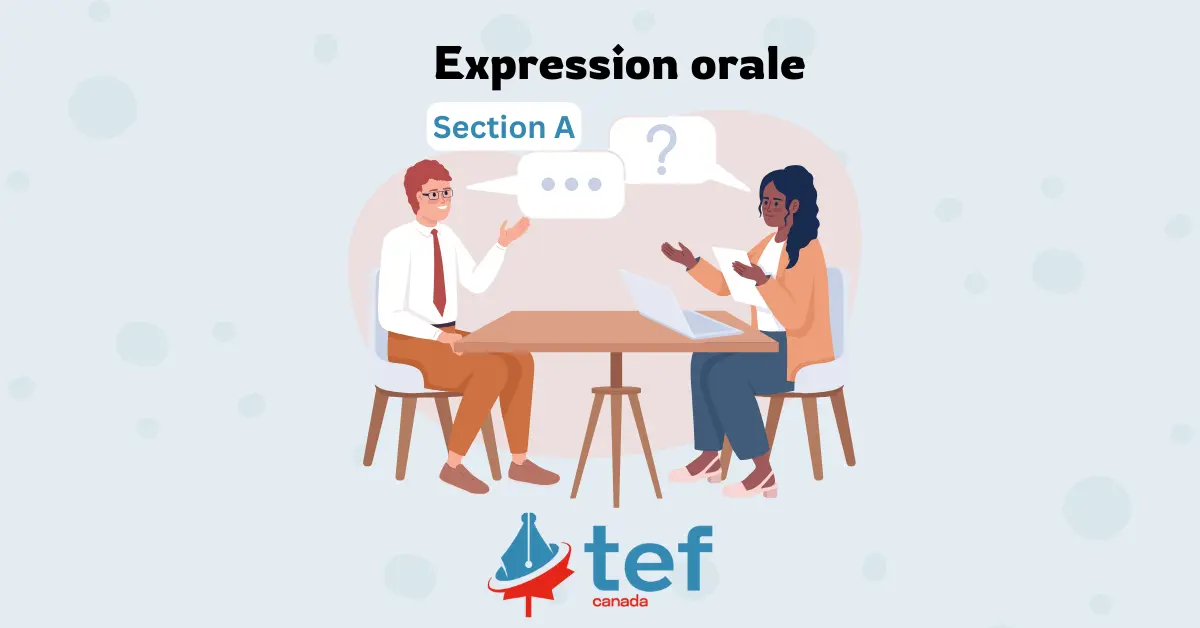 Expression orale (Section A) - Plateforme pour réussir le TEF